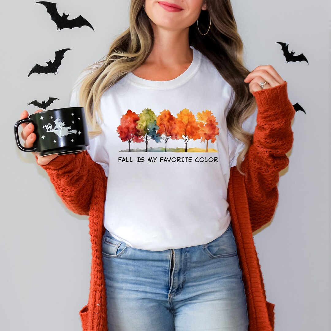 Fall is My Favorite Color Shirt, Women Fall Shirt, Fall Color Trees ...