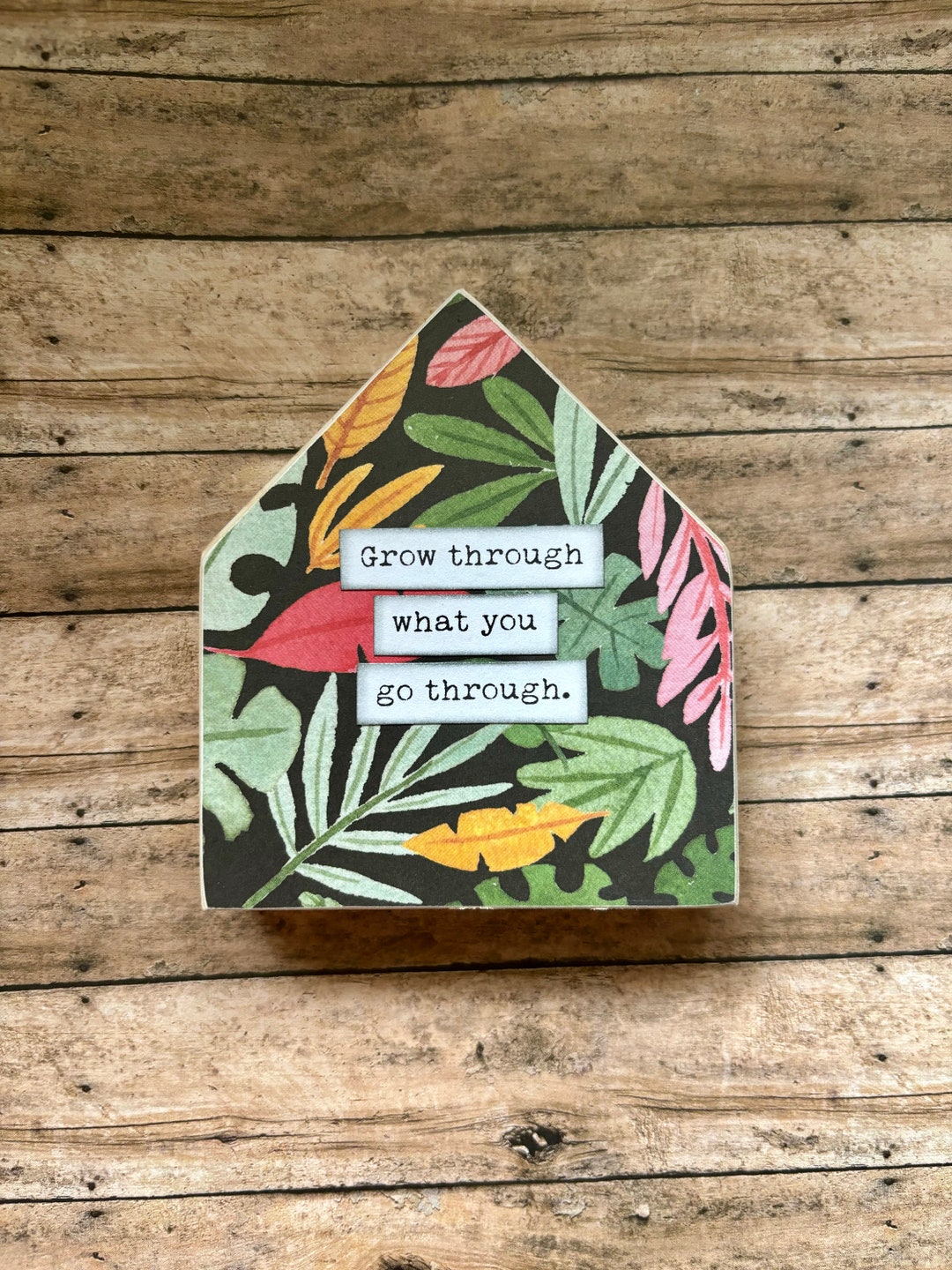 Grow Through What You Go Through Handmade Inspirational Wood House Sign ...