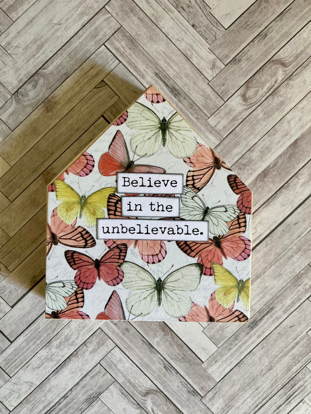 Believe in the Unbelievable Handmade Inspirational Wood House Sign Home ...