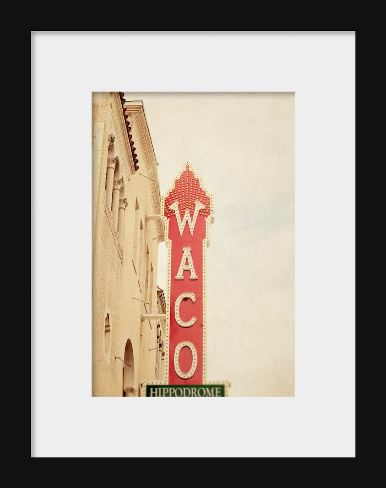 Downtown Waco Texas Hippodrome Art Print, Vintage Sign Photograph, Red ...