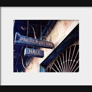 Preservation Hall Sign New Orleans French Quarter Photography Print ...