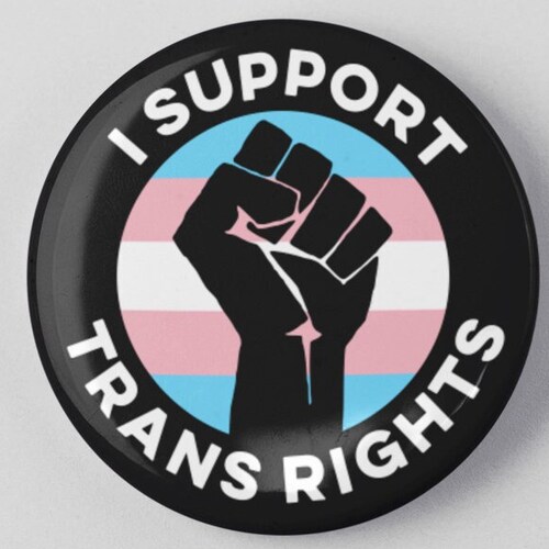 Trans Rights Are Human Rights Button 1.25 or 2.25 - Etsy