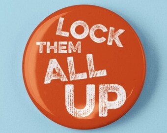 Lock Him up Button | Etsy