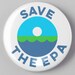 Save the EPA Button 1.25" or 2.25" Pinback Pin Button Anti Trump, Pro ...