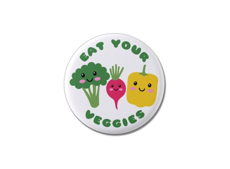 Eat Your Veggies 1.25 or 2.25 Pinback Pin Button | Etsy