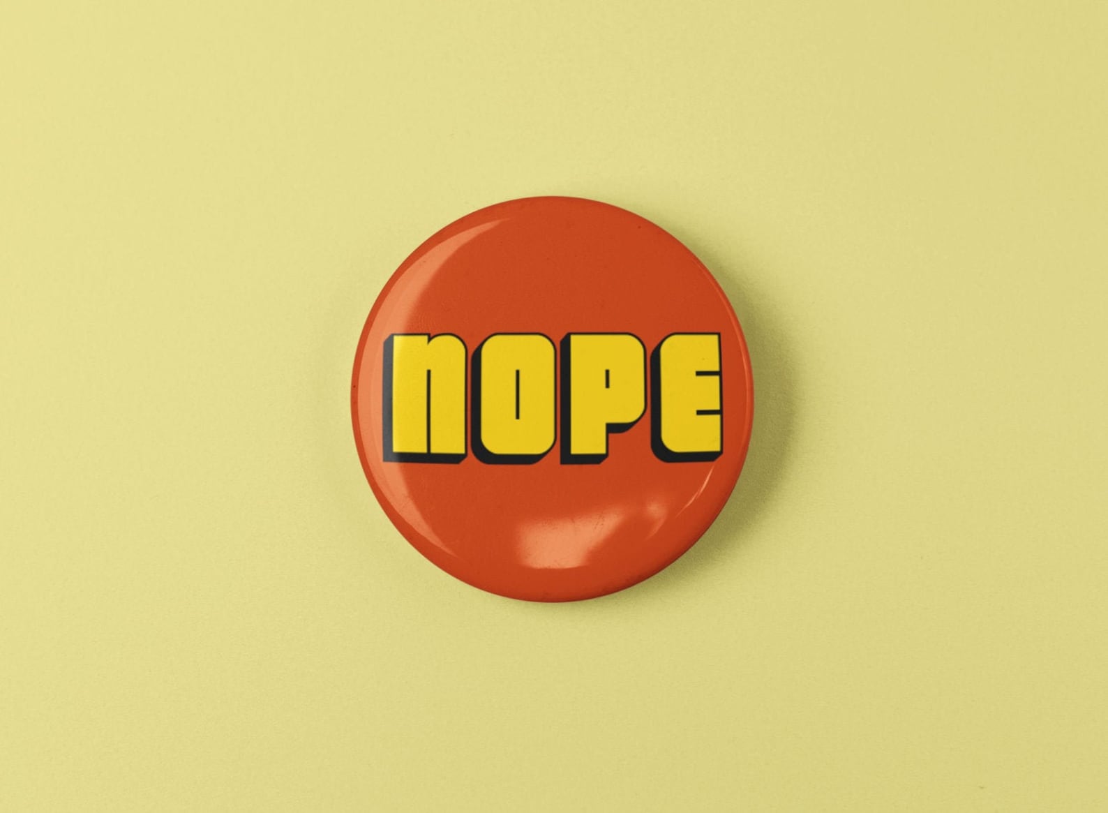 Nope Funny Button 1.25 or 2.25 Pinback Pin Button | Etsy