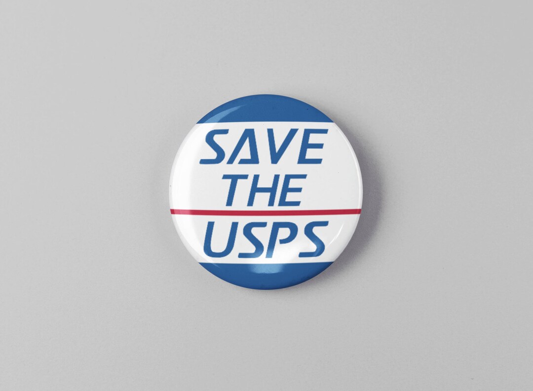 Save the USPS Button 1.25" or 2.25" Pinback Pin Button Election ...