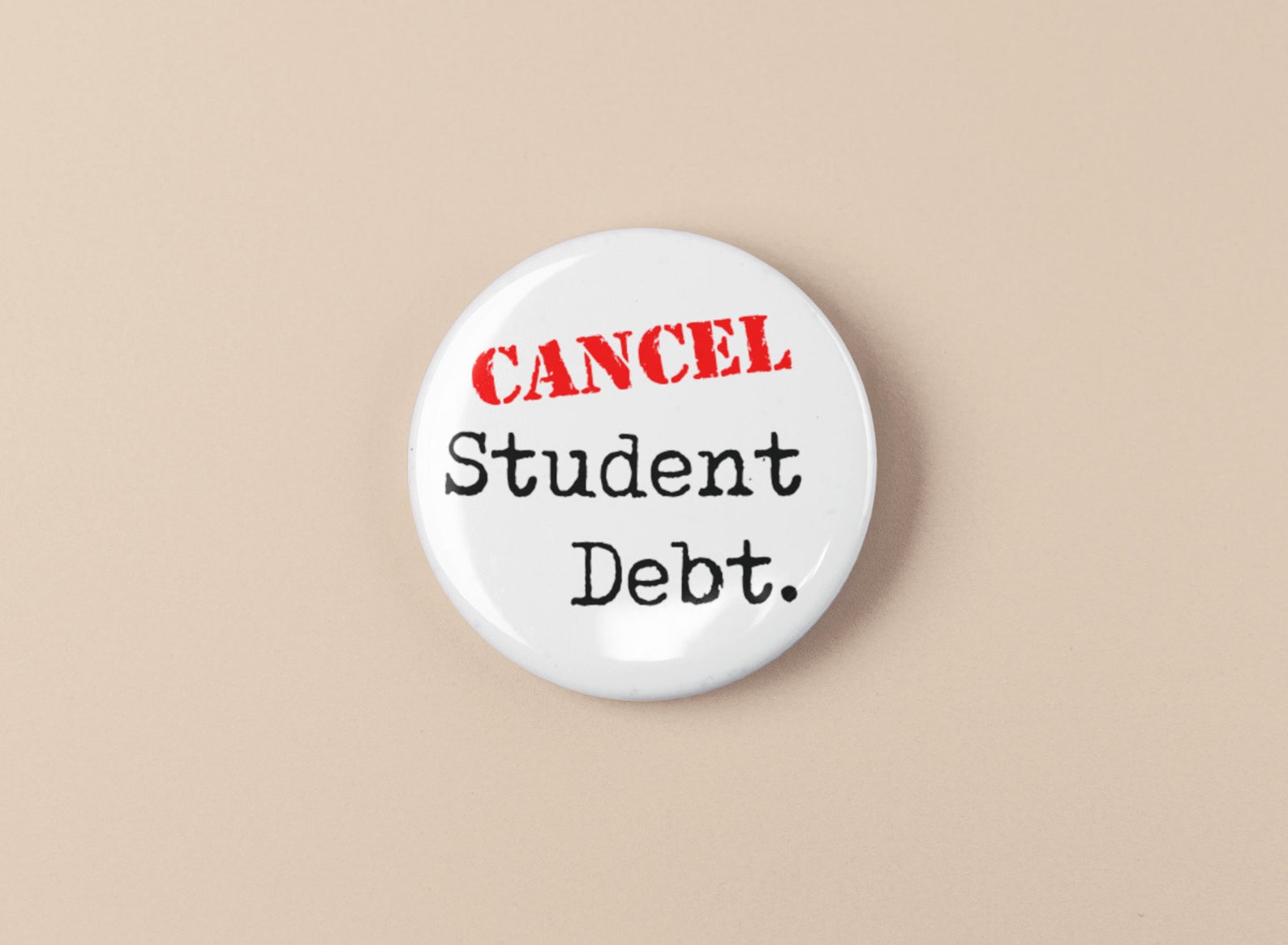 Cancel Student Debt Button 1.25 or 2.25 Pinback | Etsy