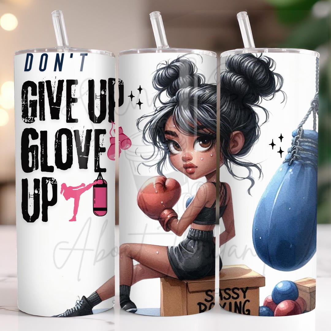 Sassy Boxing Girl Tumbler Wrap PNG | Motivational Sporty 20oz Skinny ...