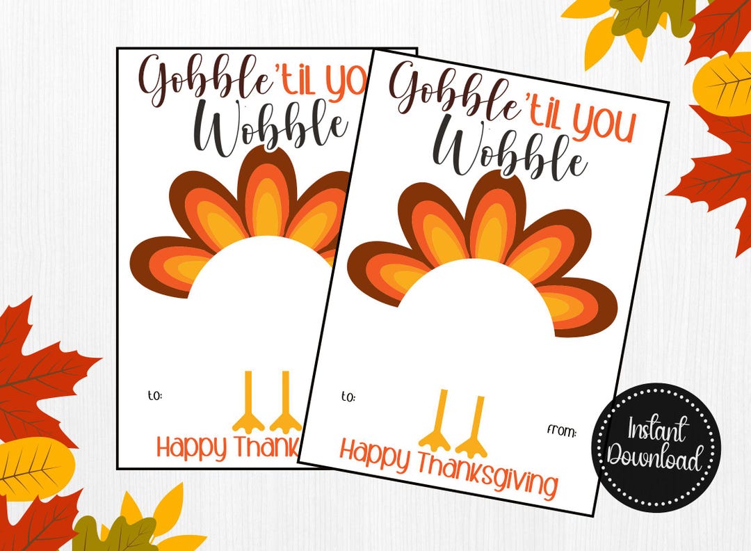 Gobble Til You Wobble Tags, Printable Thanksgiving Treat Tag, Instant ...