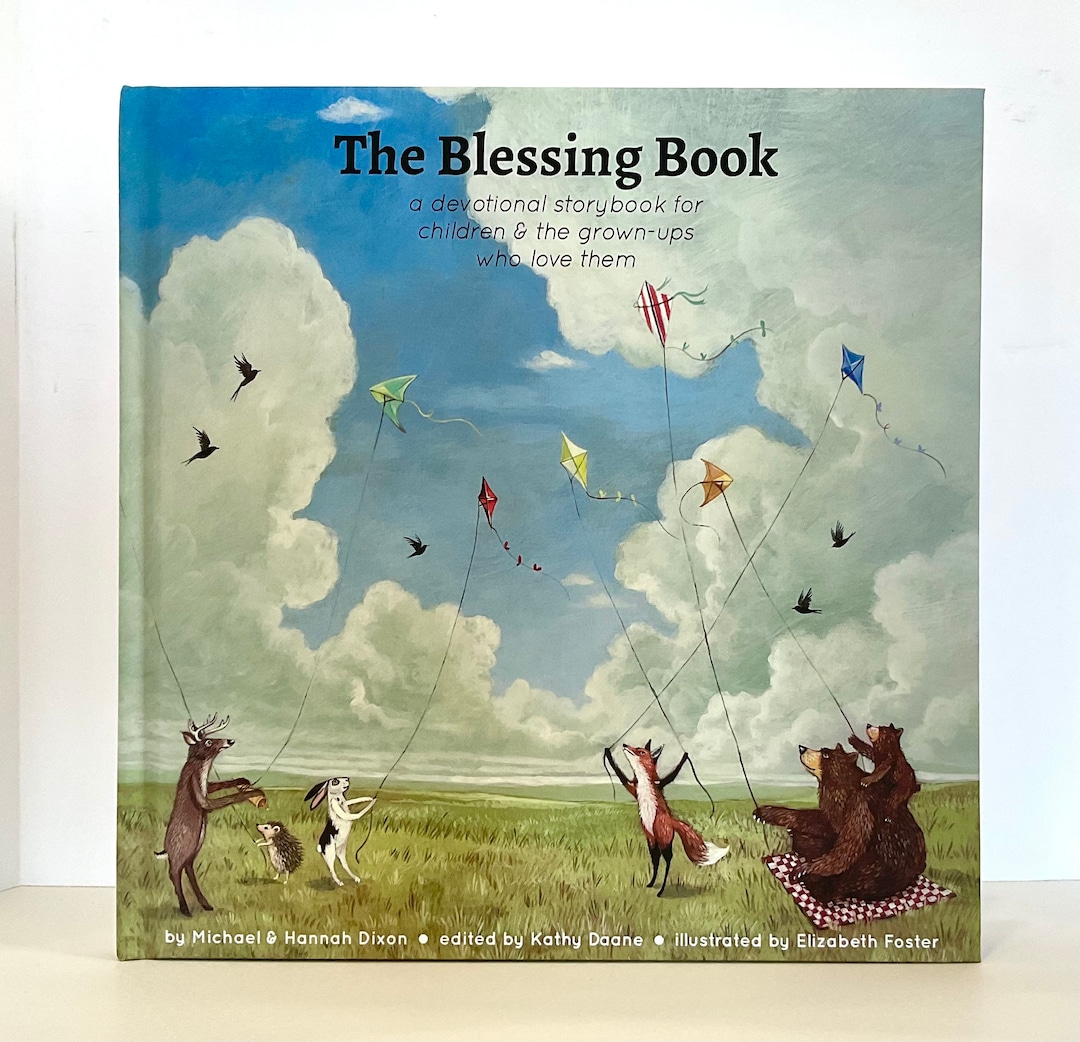 The Blessing Book by Hannah and Michael Dixon Illustrated by Elizabeth ...