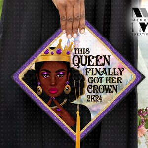 This Queen Finally Got Her Crown Graduation Cap Topper, Graduation Cap ...