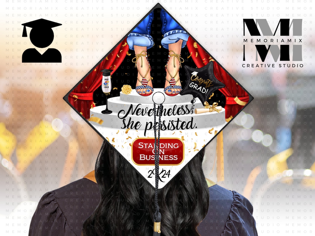 Nevertheless She Persisted Graduation Cap Topper, Standing on Business ...