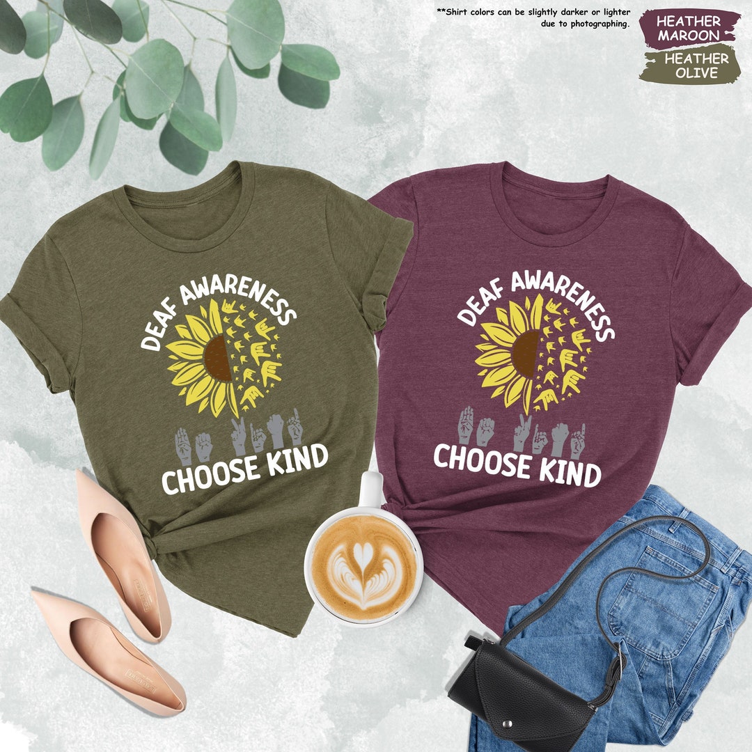 Deaf Awareness Choose Kind Shirt, Sunflower Shirt, Hearing Impaired ...