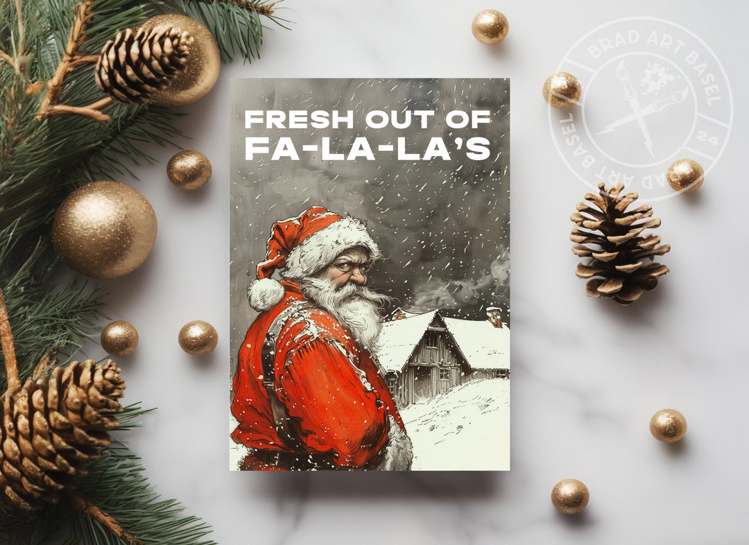 Funny Santa Card | Sarcastic Adult Holiday Card | Fresh Out of Fa La L ...