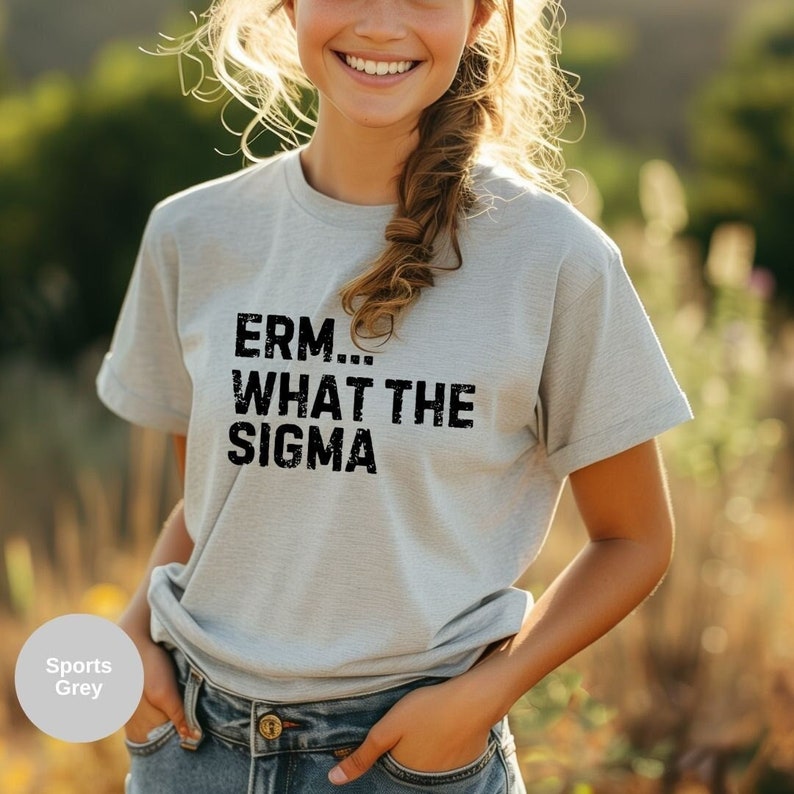 Erm What the Sigma T-shirt, Preteen, Teenager, Funny T-shirt, Middle ...