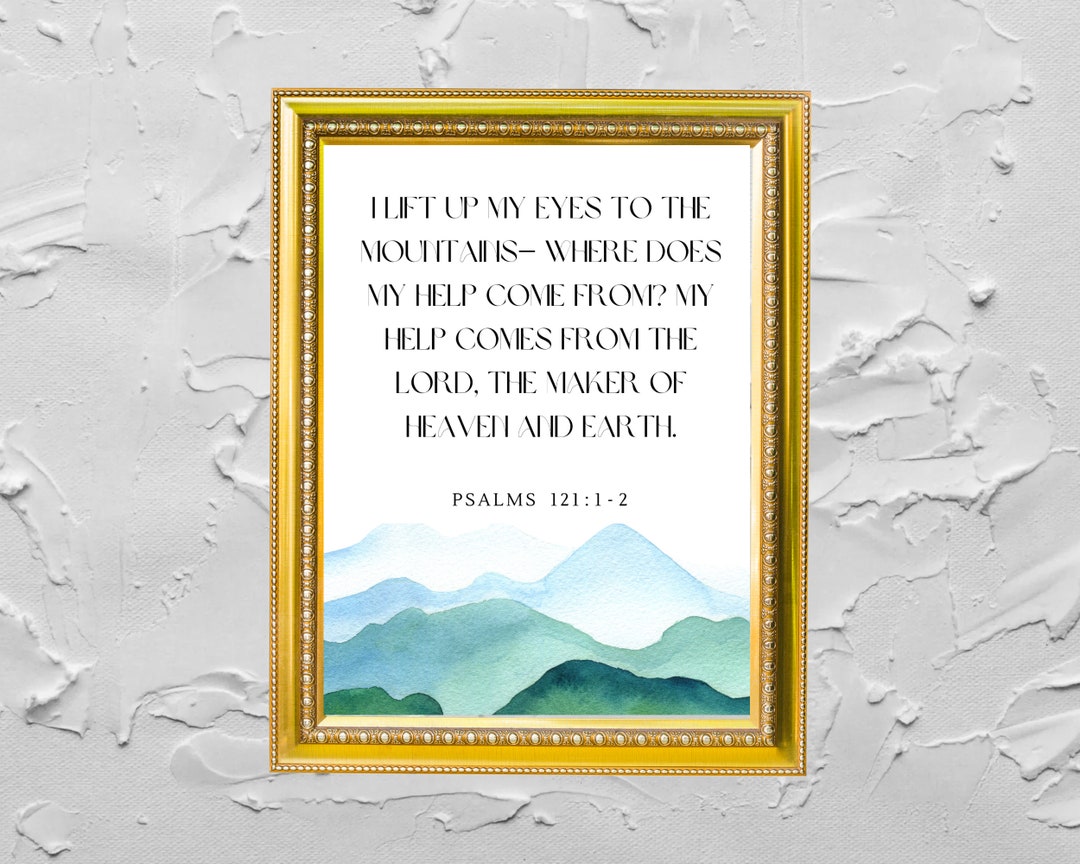 Psalm 121:1-2/graduation Scripture Print/printable Wall Art ...