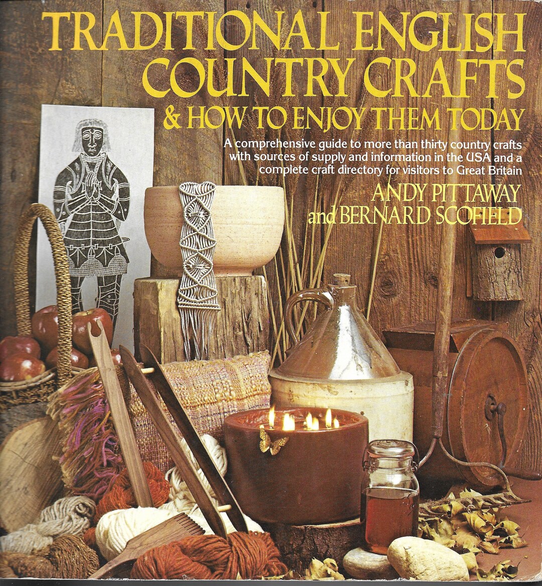 Vintage Book of Traditional English Country Crafts & How to Enjoy Them ...