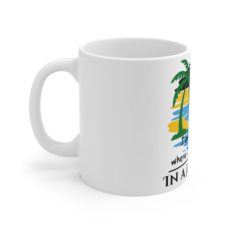 I Am Exactly Where I Need to Be in A Jamaica Mug | Palm Tree Beach ...