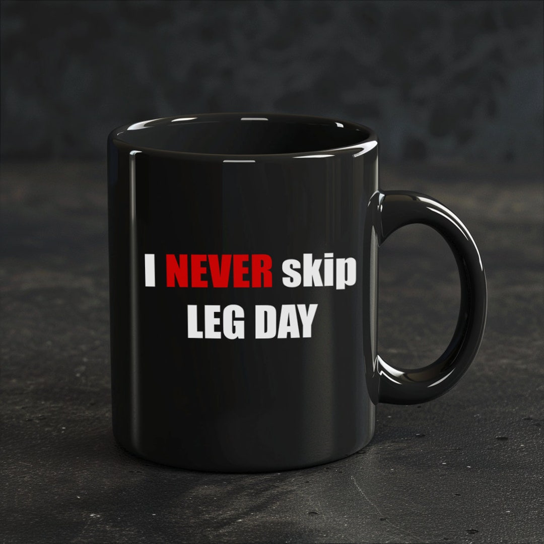 Funny Leg Day Mug. Funny Fitness Mug. Fitness Trainer Gift. Personal ...