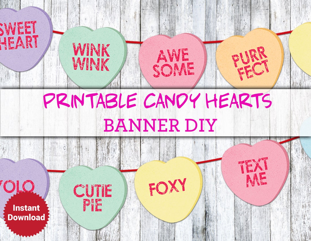Valentine's Day Candy Heart Banner / DIY Valentine's Day Printables ...