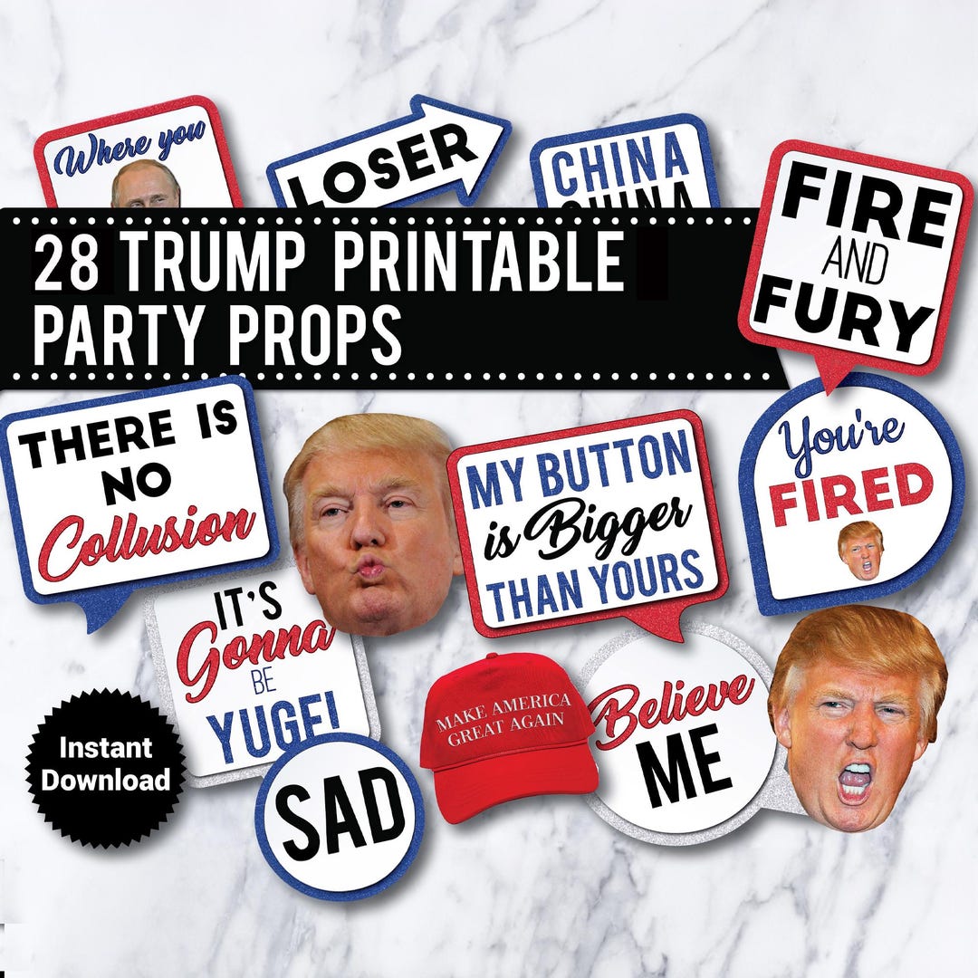 Trump Party Photo Booth Props: 28 Funny Printable Signs (instant ...