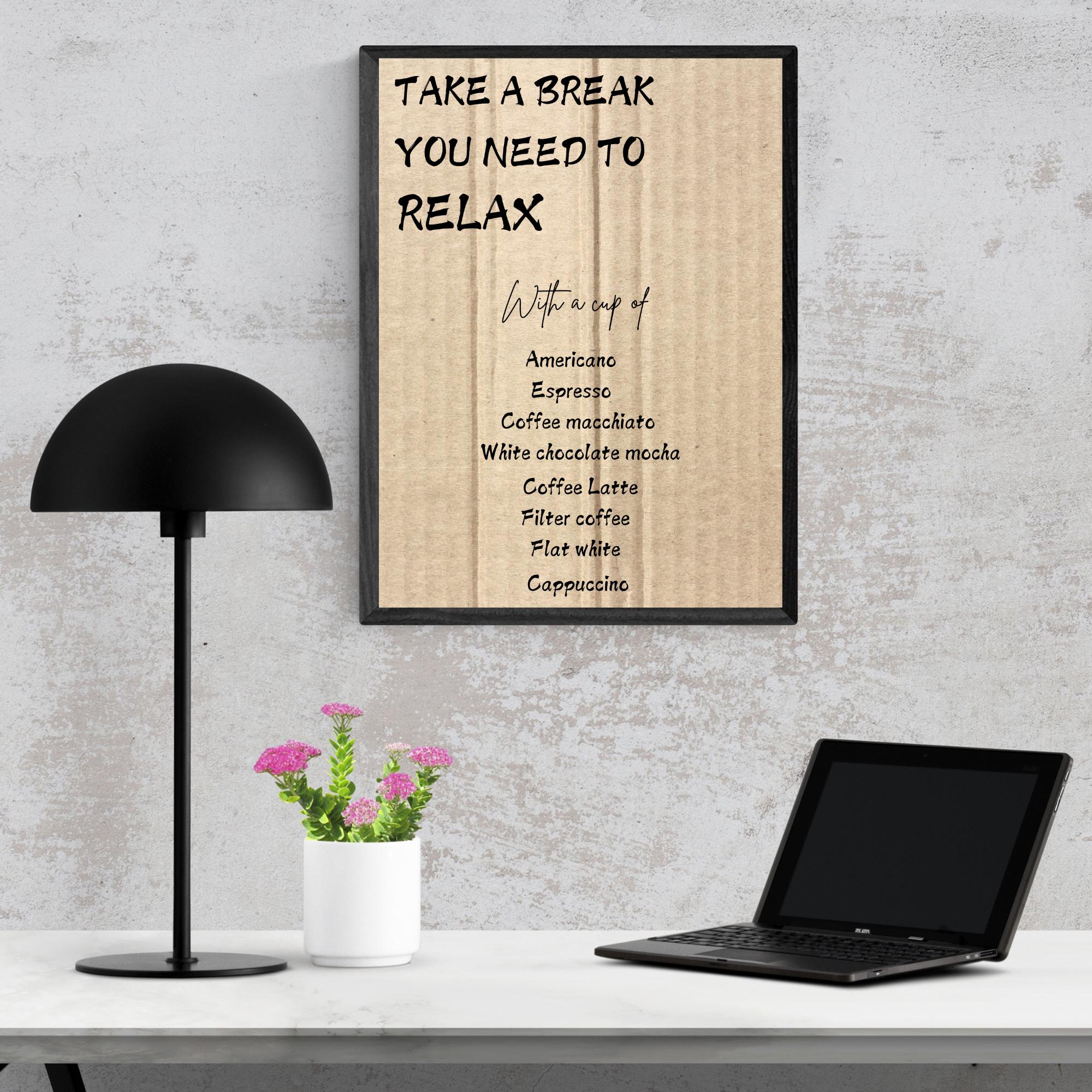 Take A Break You Need to Relax Coffee Printable Wall Art for Home or ...
