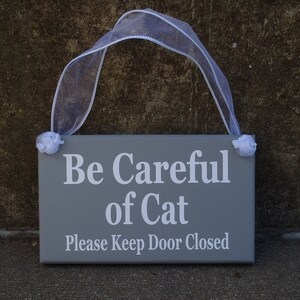Cat Sign Be Careful Please Keep Door Closed Wood Vinyl Sign Kitty Cat ...