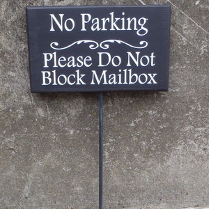 No Parking Please Do Not Block Mailbox Wood Vinyl Stake Everyday ...