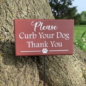 Yard Sign Please Curb Your Dog Wood Front Lawn Signage Prevent Dog Pee ...