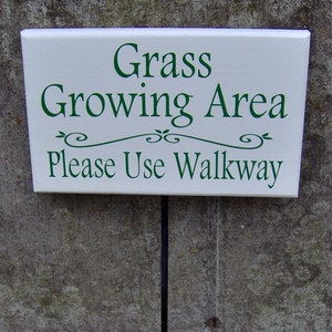Grass Growing Area Please Use Walkway Sign Outdoor Garden Wood Sign ...