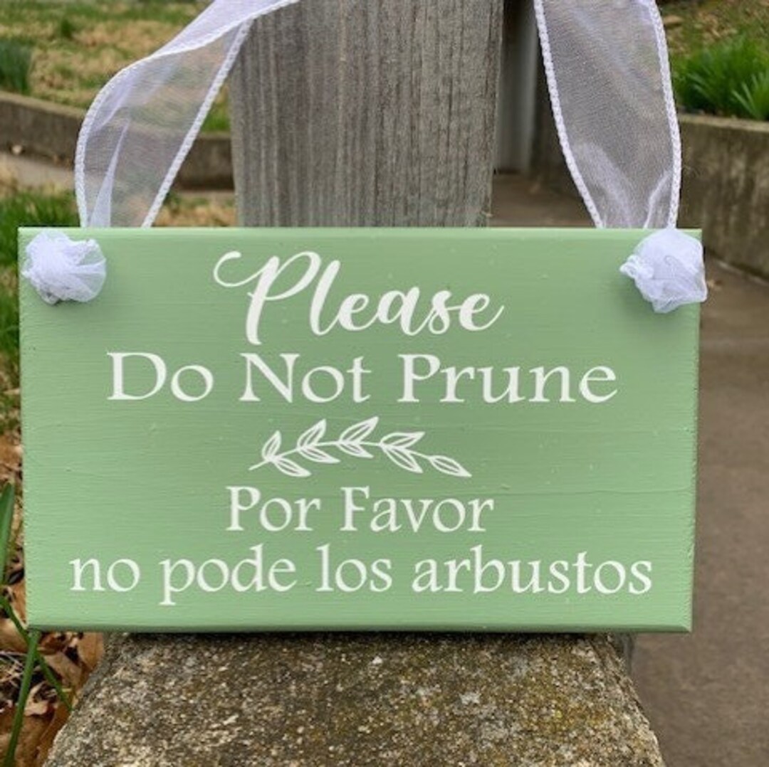 Landscaping Yard Sign Do Not Prune Bilingual Year Round Lawn - Etsy