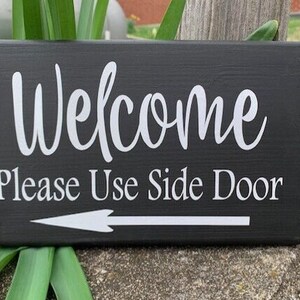 Wooden Welcome Signs With Please Use Door Custom Wood Directional Sign ...