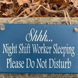 Night Shift Worker Sleeping Please Do Not Disturb Day Sleeper Signs ...