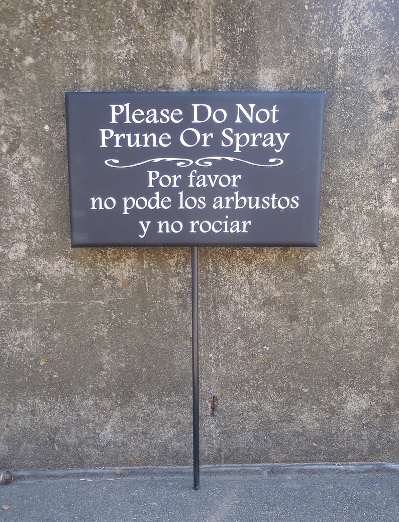 Please Do Not Prune or Spray Wood Vinyl Yard Stake Sign - Etsy