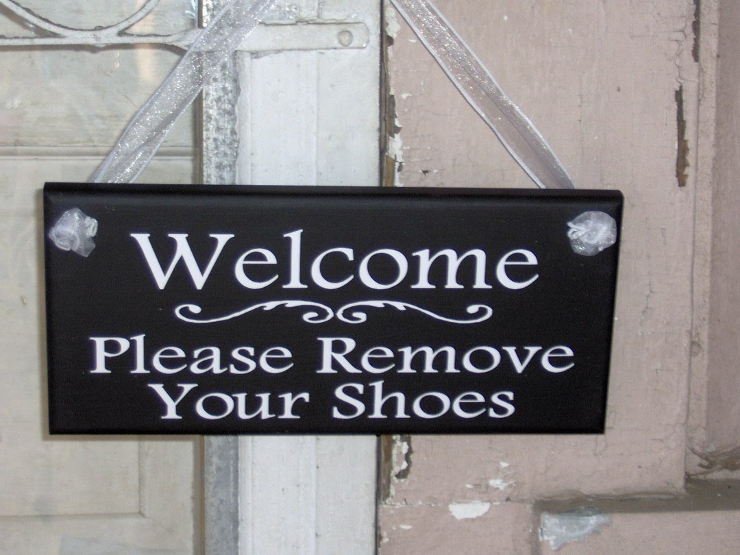 Welcome Sign Please Remove Your Shoes Wooden Vinyl Sign Take off Shoes ...