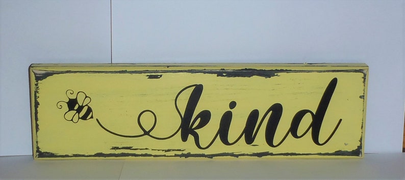 Bee Kind Inspirational Sign Wood Vinyl Distressed Sign Be Kind - Etsy