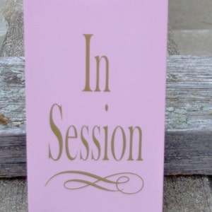 In Session Sign Door Knob Hanger Wood Vinyl Pink Home Office Supply Spa ...