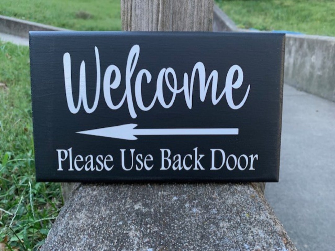 Welcome Please Use Back Door Sign With Directional Arrow Wood Vinyl ...