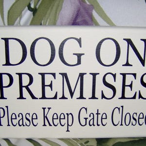 Dog Sign for A House Dog on Premises Wood Vinyl Sign Keep Gate Closed ...