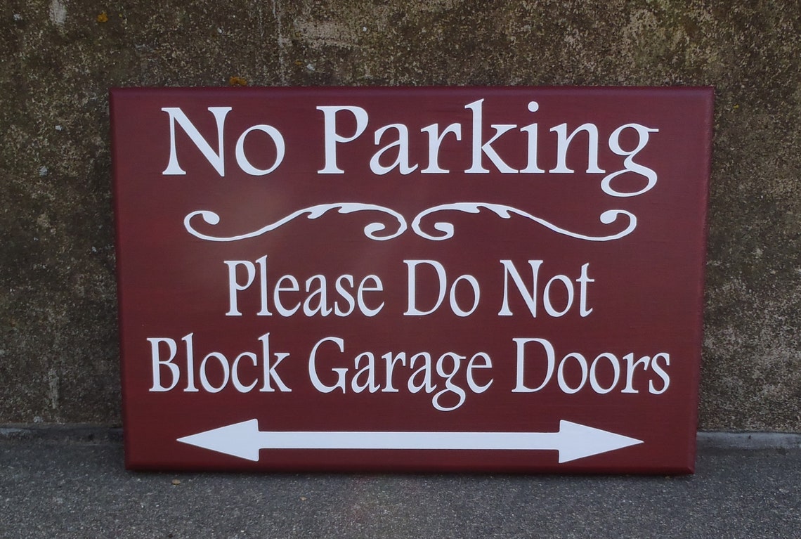 No Parking Please Do Not Block Garage Doors Wood Vinyl Sign | Etsy