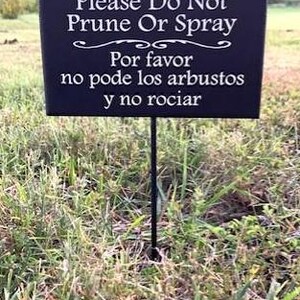 Please Do Not Prune or Spray Wood Vinyl Yard Stake Sign English Spanish ...