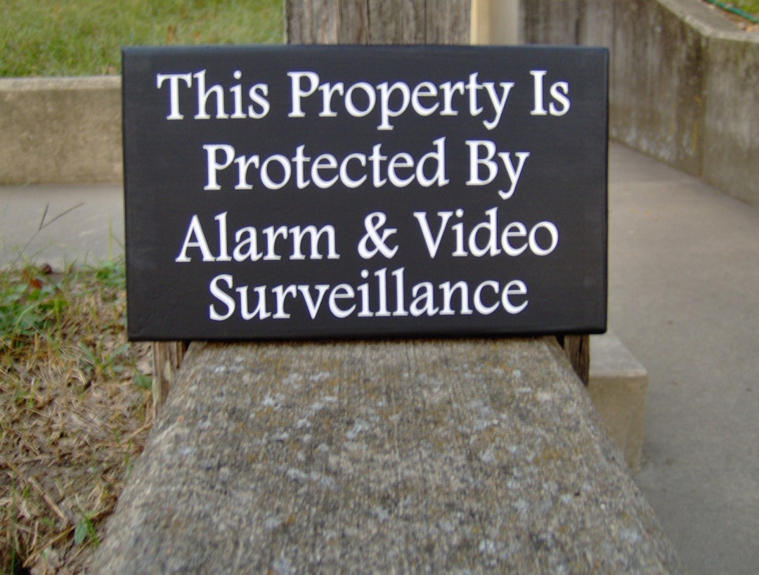Property Protected by Alarm Video Surveillance Sign Wood Vinyl Sign ...