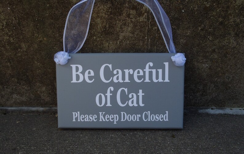Be Careful of Cat Please Keep Door Closed Wood Vinyl Sign | Etsy