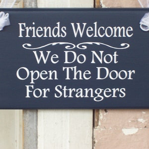 Friends Welcome We Do Not Open Door for Strangers Wood Vinyl Navy Blue ...