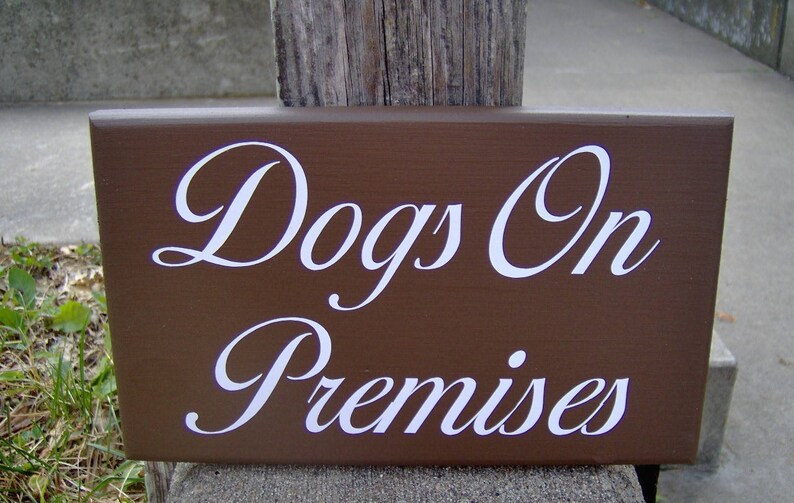 Dogs on Premises Wood Sign Vinyl Outdoor Garden Yard Sign Pet | Etsy
