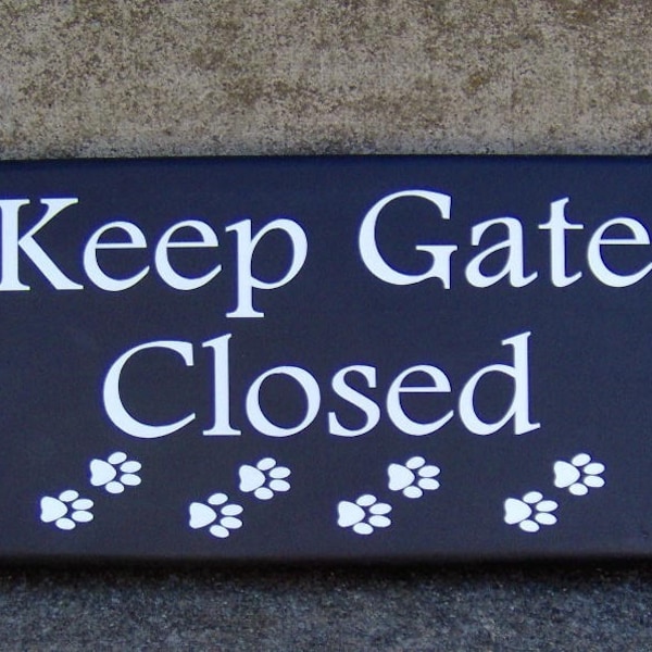 Keep Gate Closed Sign - Etsy