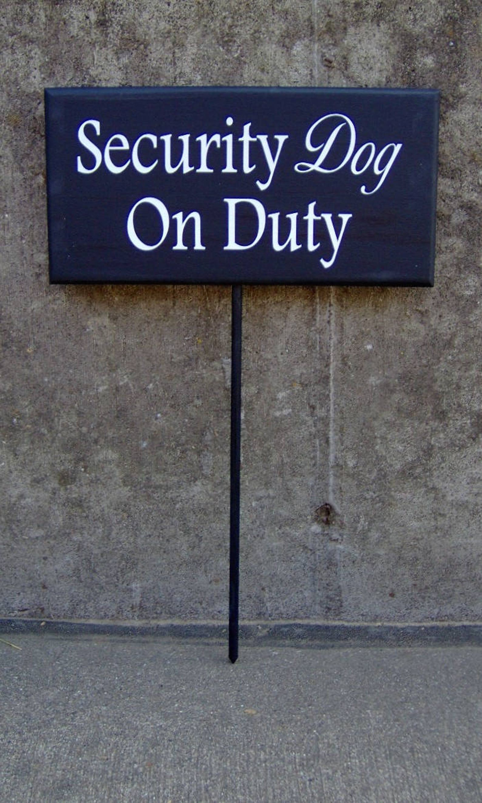 Security Dog Duty Outdoor Yard Sign Wood Vinyl Stake Sign - Etsy