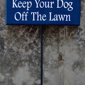 Please Keep Your Dog off Lawn Sign Wood Vinyl Signs on Stake Front Yard ...