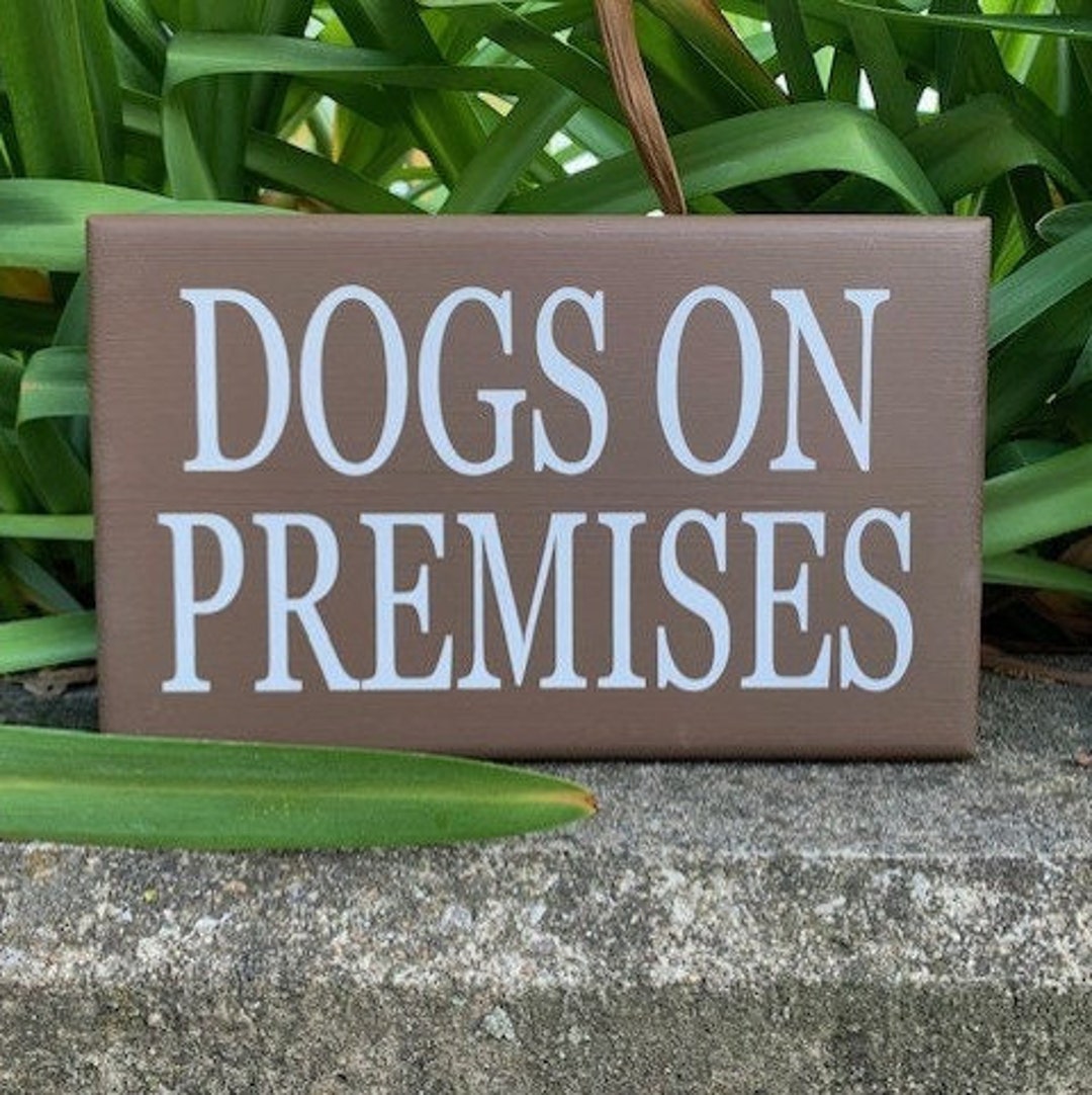 Signs for Dog Owner Gift Idea Dogs on Premises Wood Vinyl Sign for ...